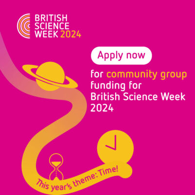 British Science Week 2024 Community Grants - Community 360